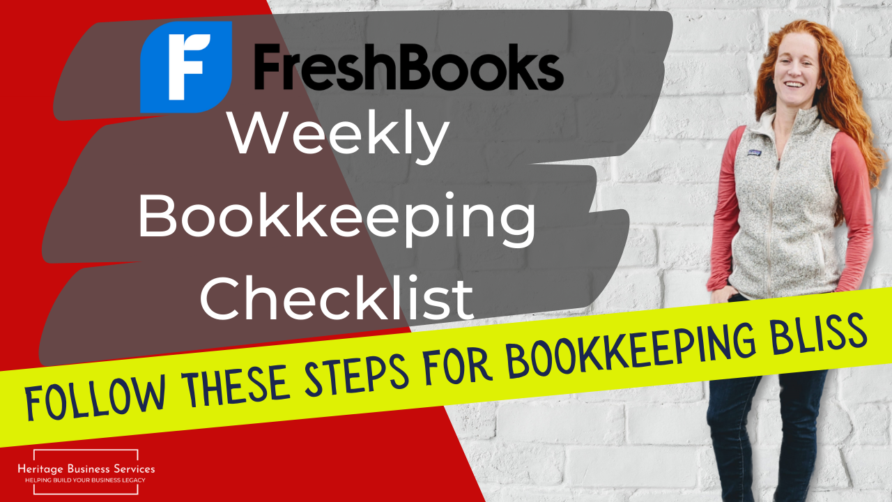 Weekly Bookkeeping Checklist - Heritage Business Services
